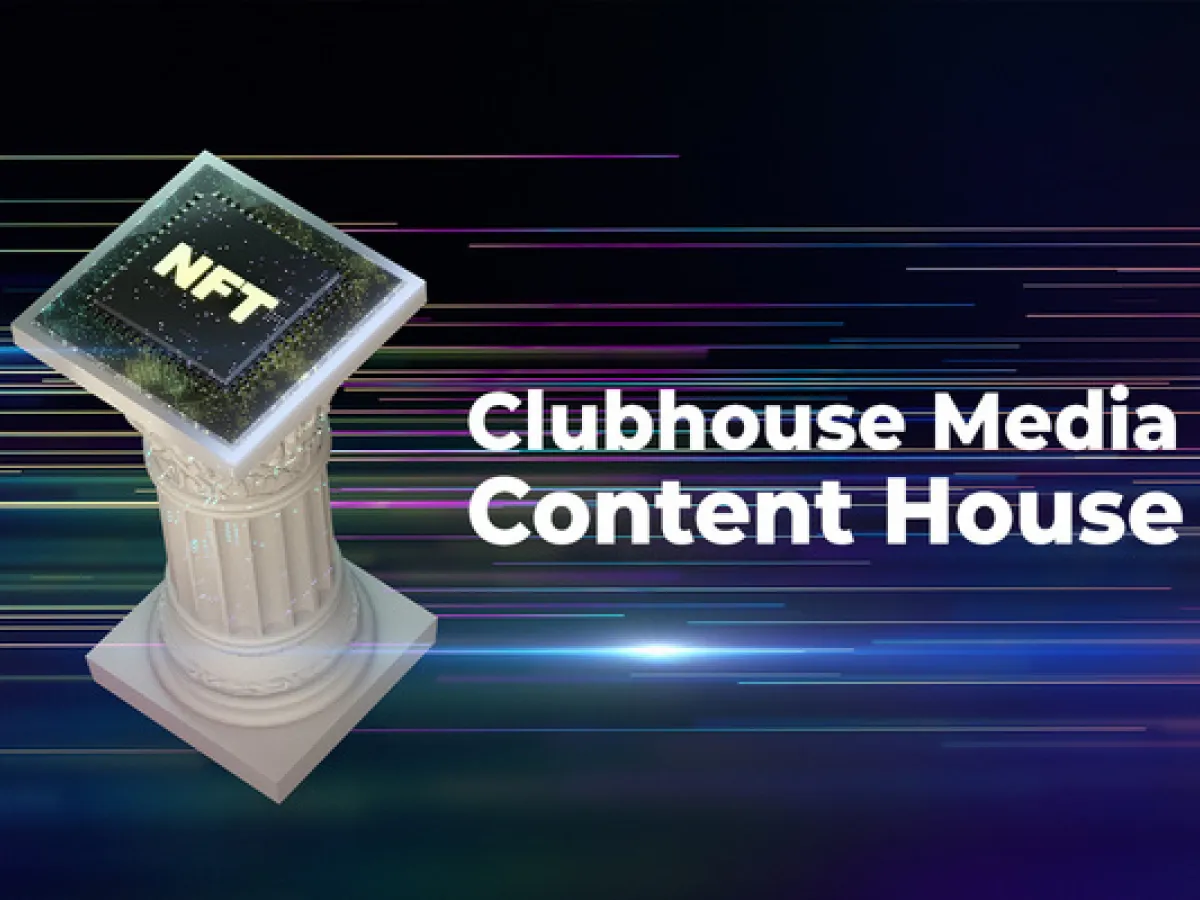 Clubhouse Media Launches New Content House for Tokenized Digital Art ...