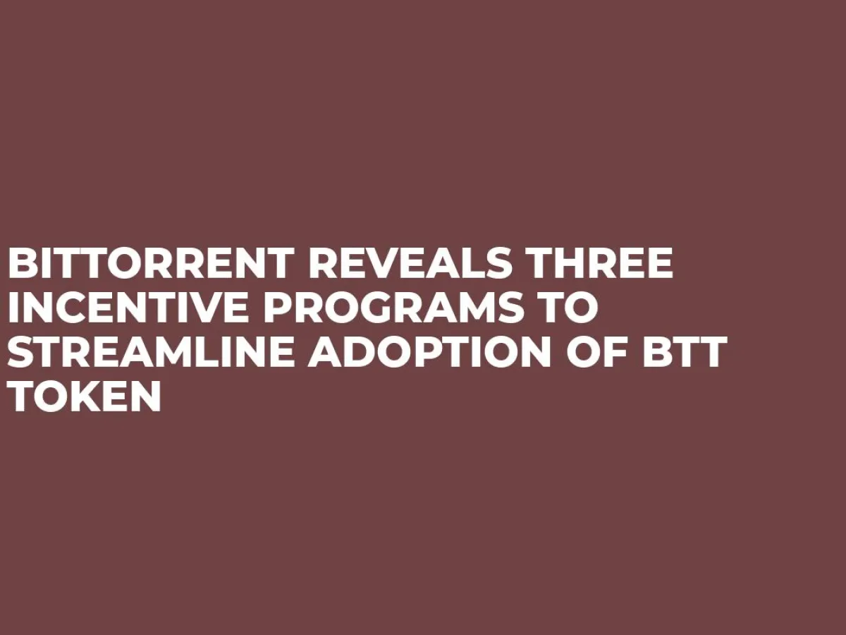 BitTorrent Reveals Three Incentive Programs to Streamline Adoption of ...