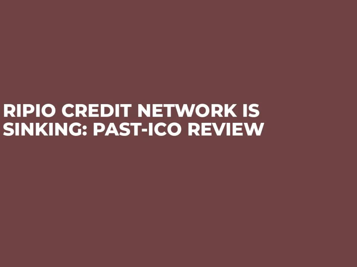 Ripio Credit Network is Sinking: Past-ICO Review