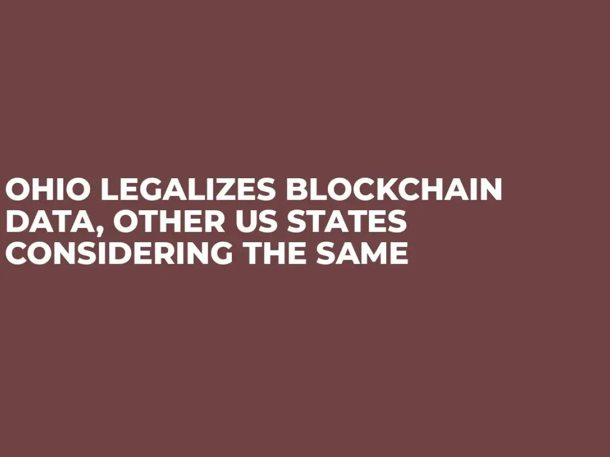 Ohio Legalizes Blockchain Data, Other US States Considering the Same