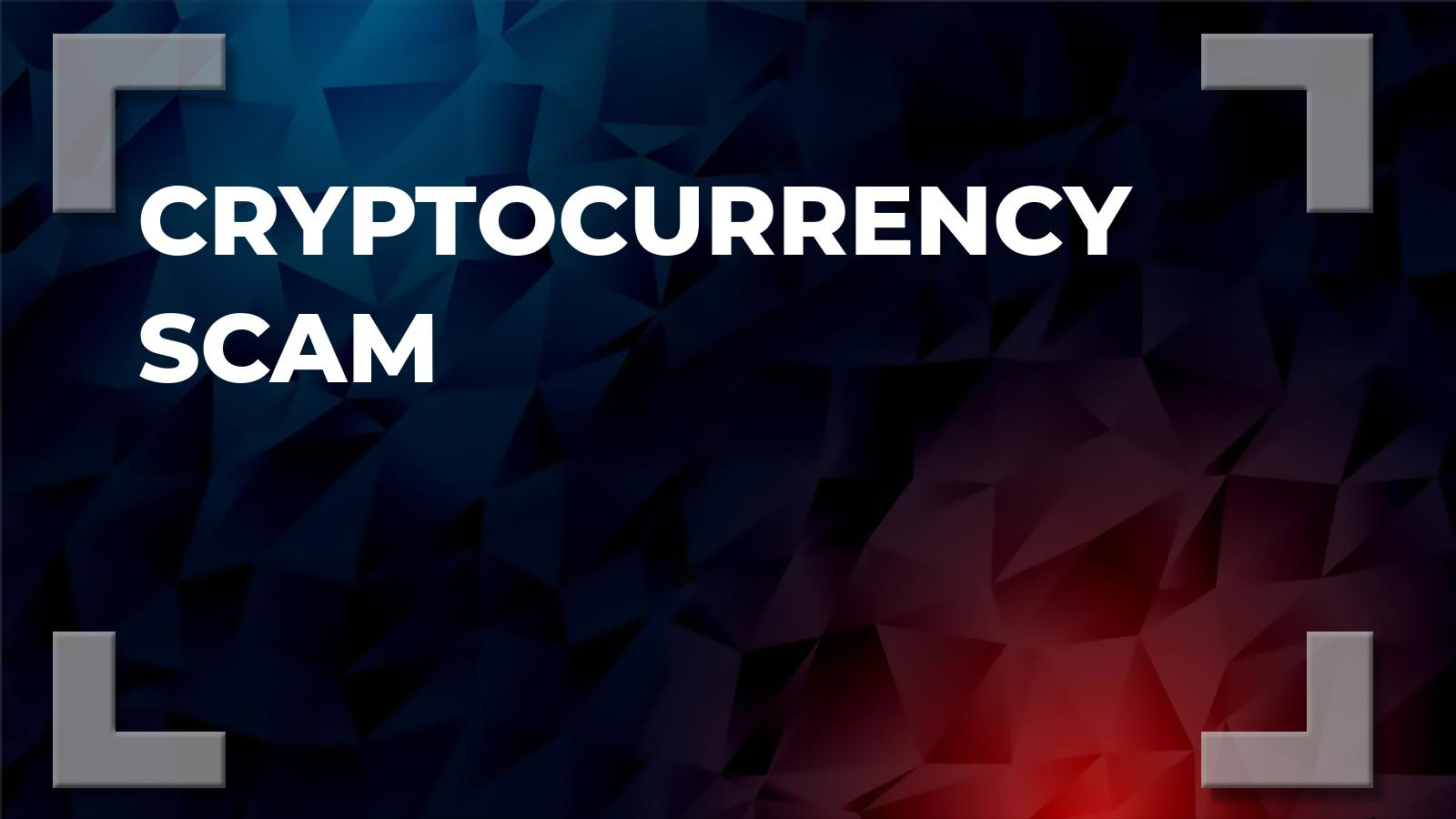 Cryptocurrency Scam