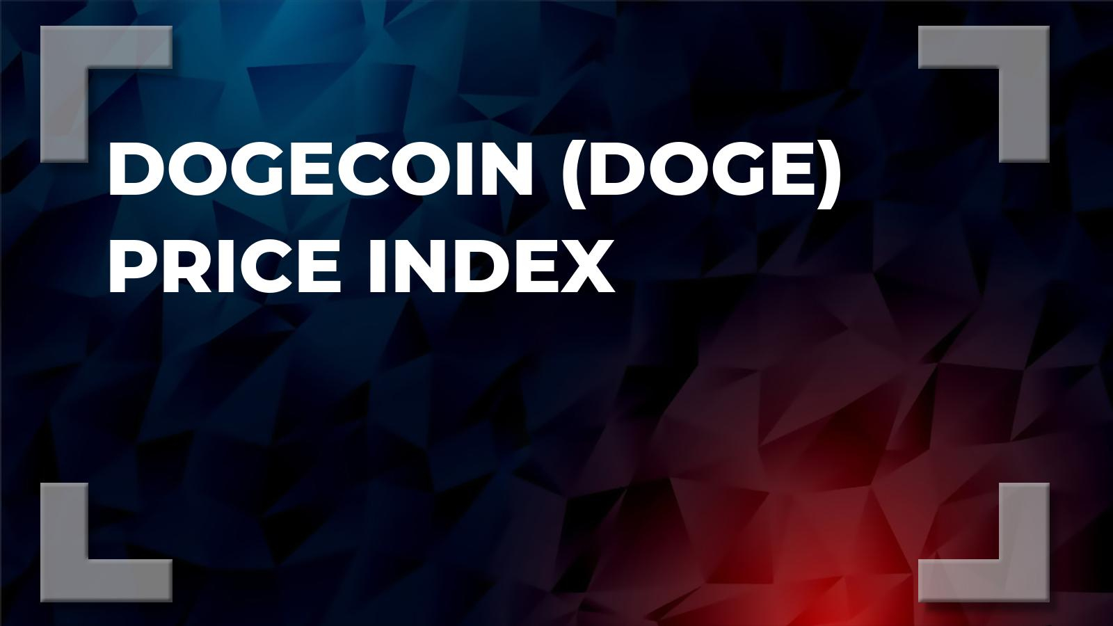 Dogecoin (DOGE) Price Index | U.Today