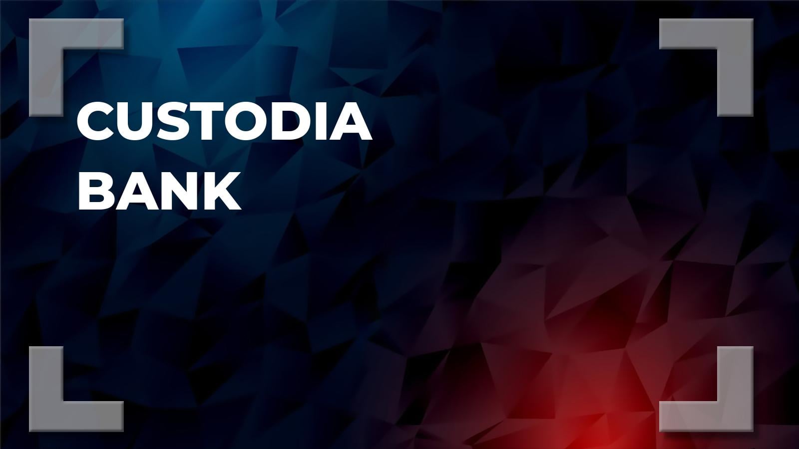 Custodia Bank