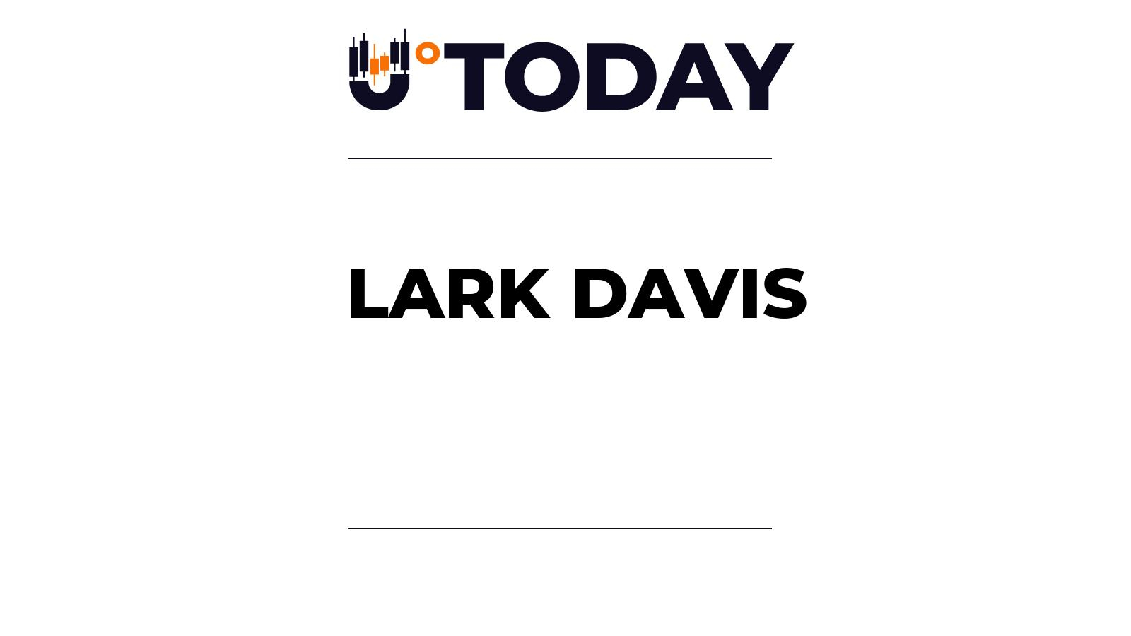 Lark Davis - Latest, hot news on U.Today