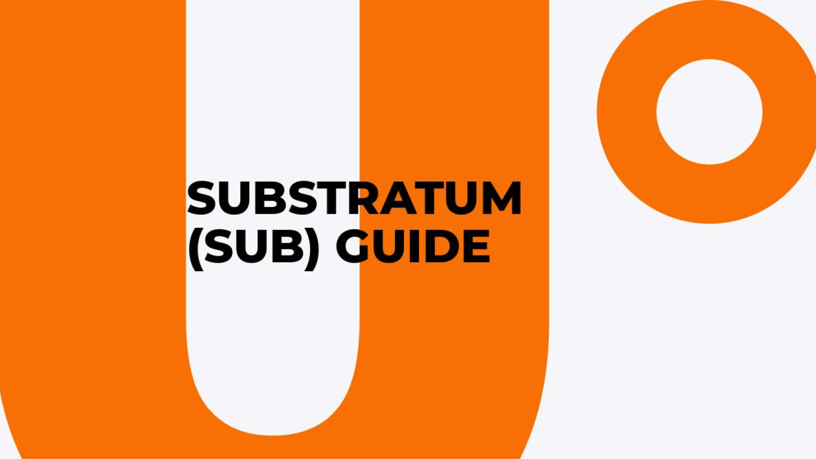 Substratum (SUB) guide