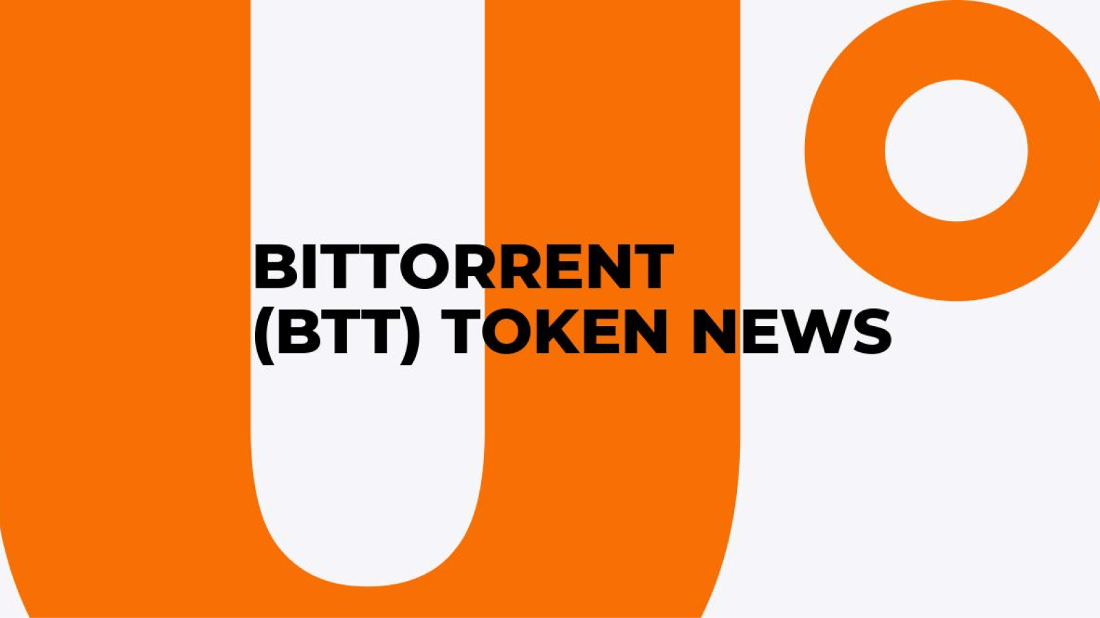 BitTorrent (BTT) Token News