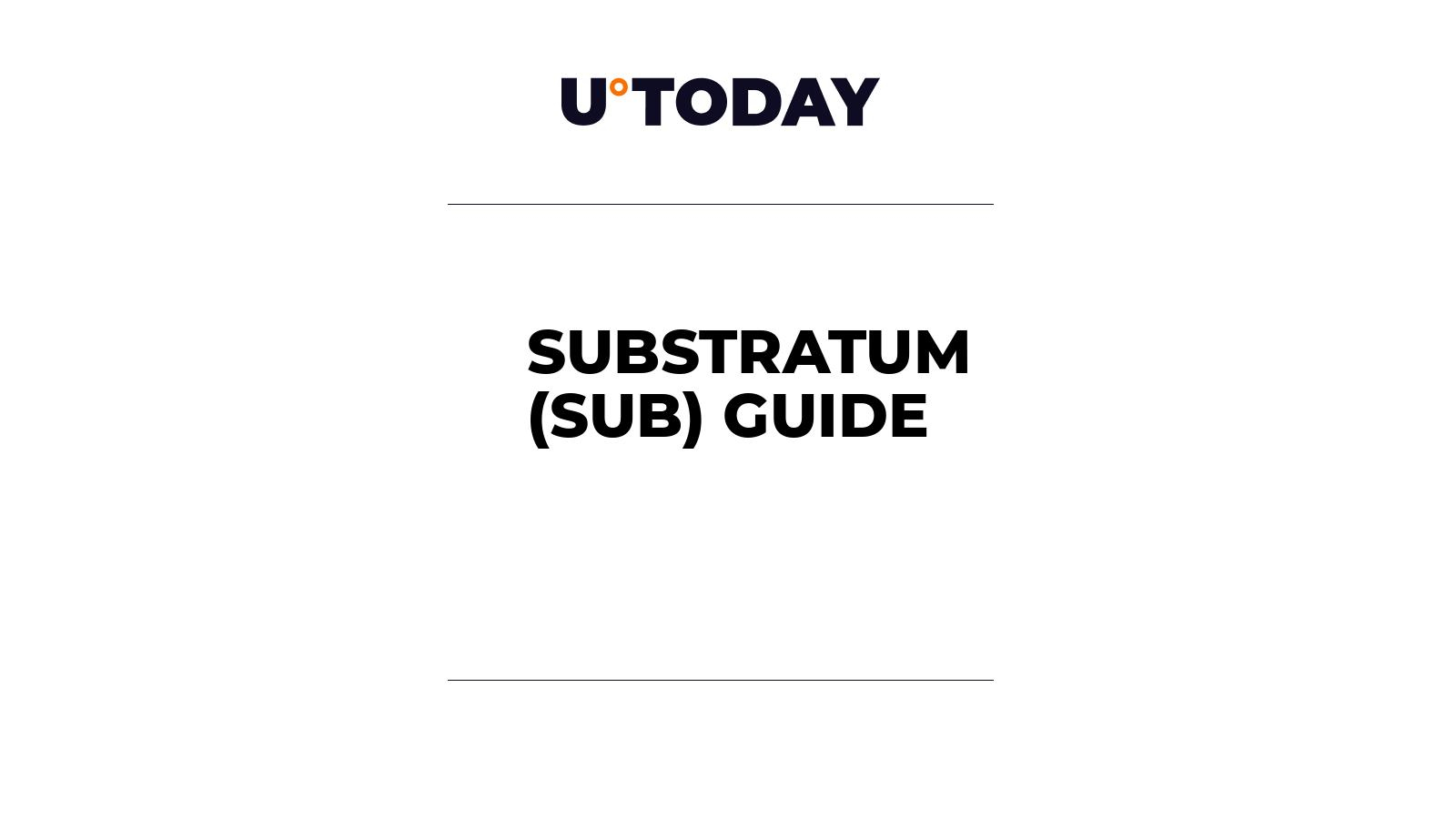 Substratum (SUB) guide