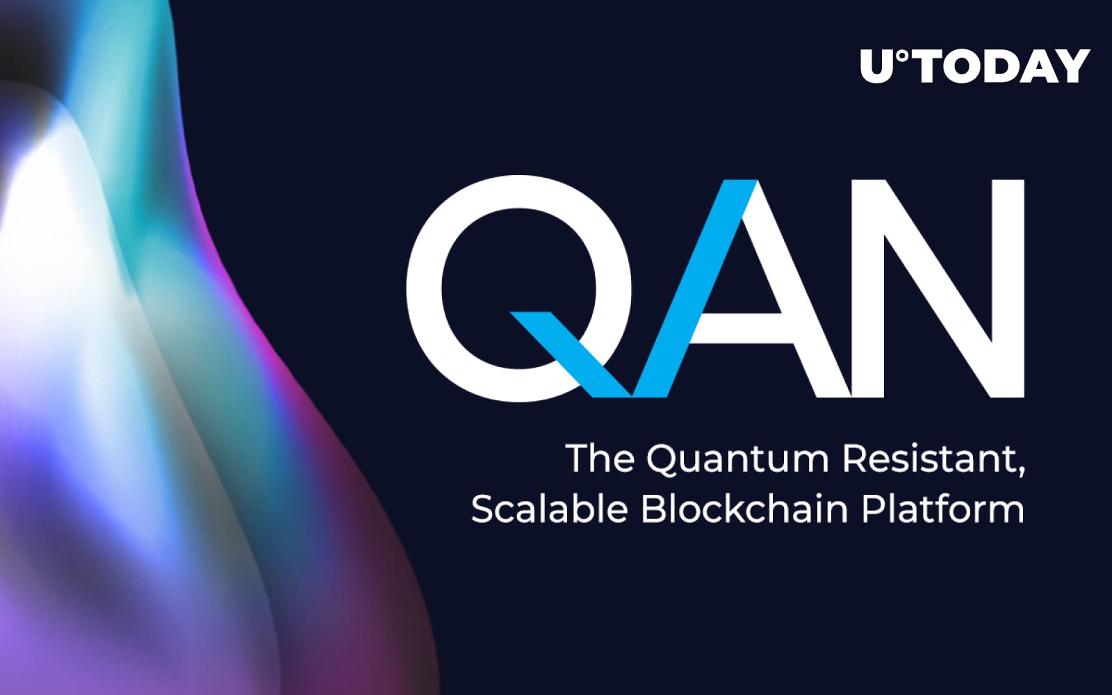 Meet QAN: The Quantum Resistant, Scalable Blockchain Platform