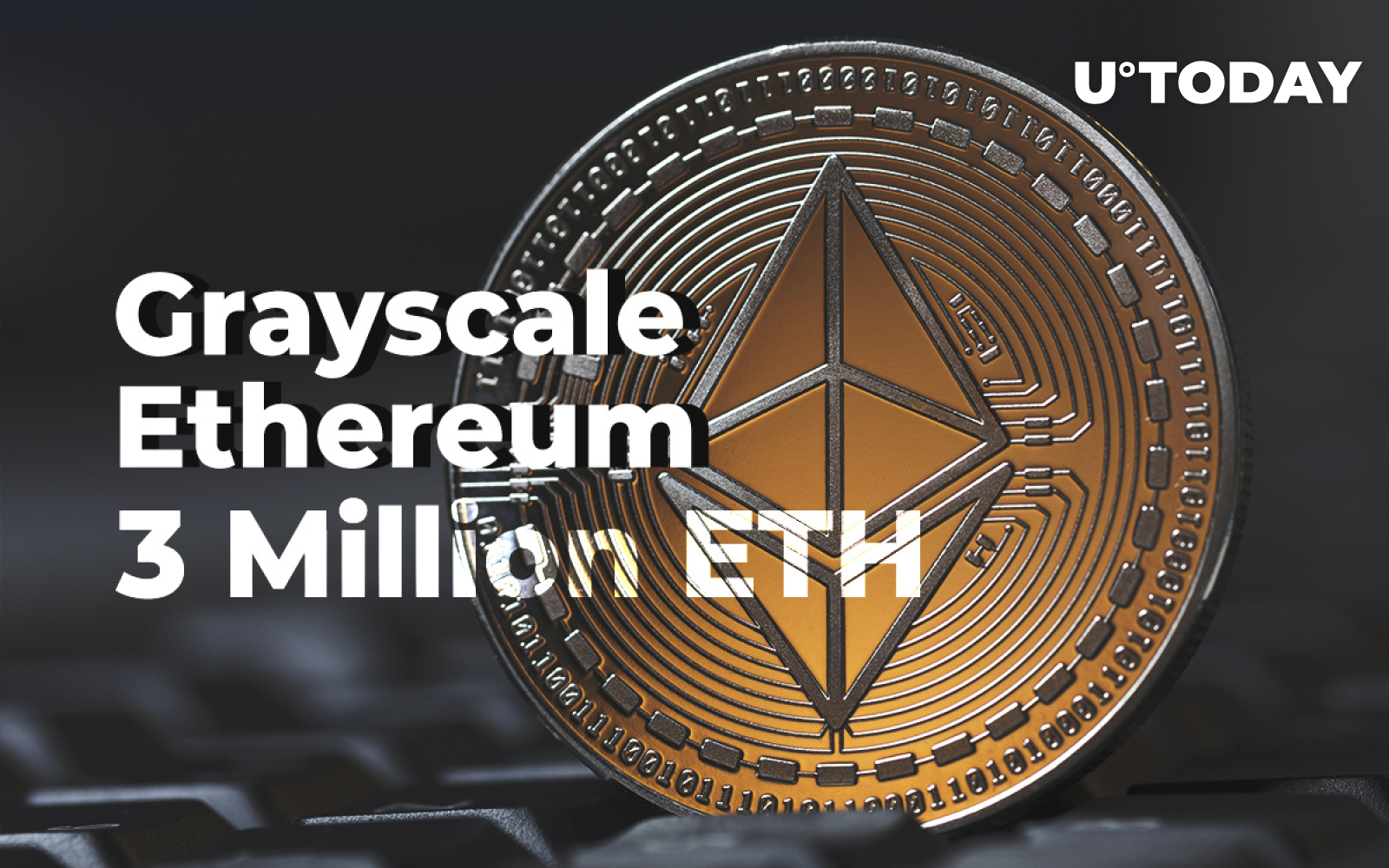 Grayscale's Ethereum Holdings Approaching 3 Million ETH - U.Today