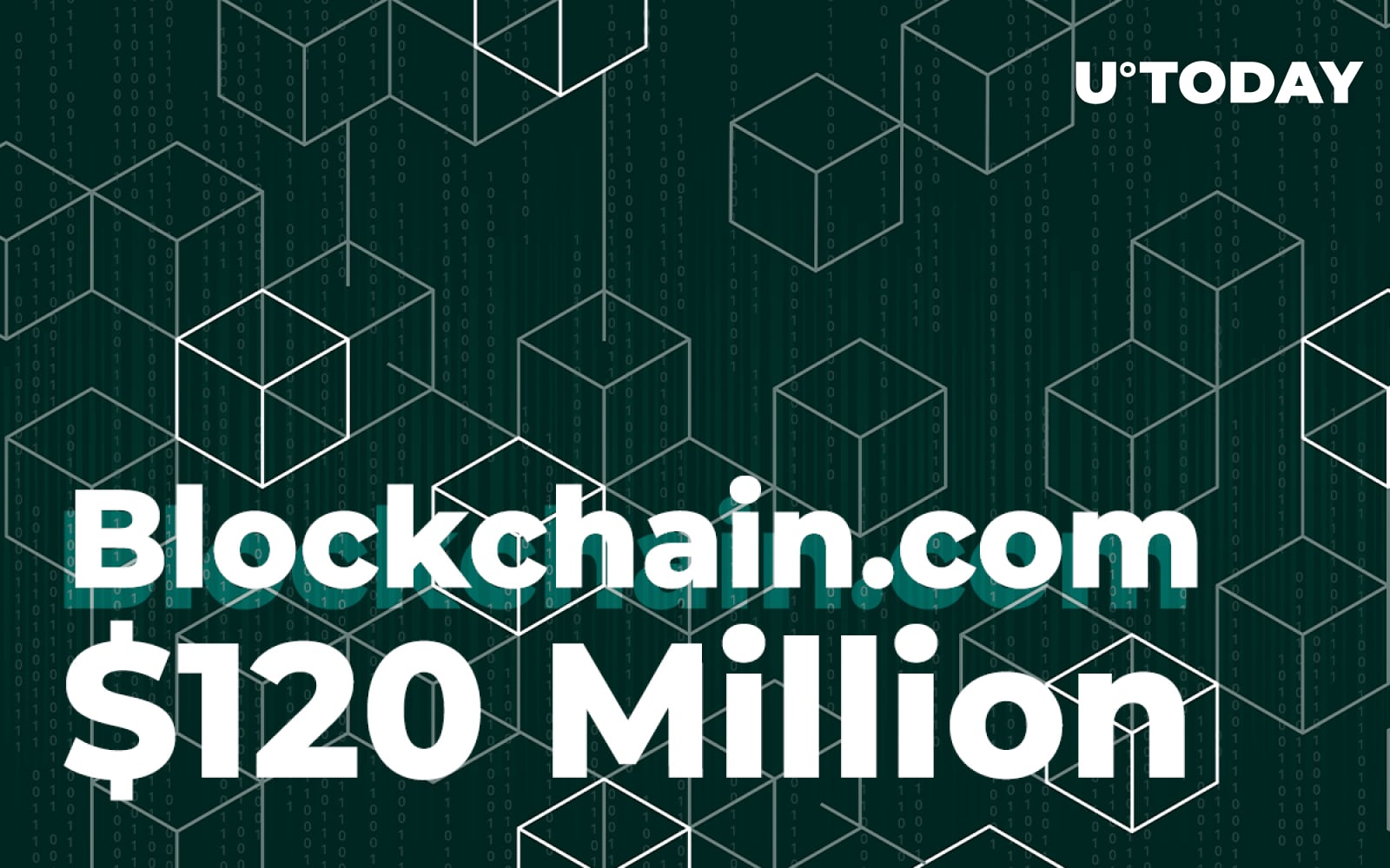 Blockchain.com Rakes In $120 Million in New Funding - U.Today