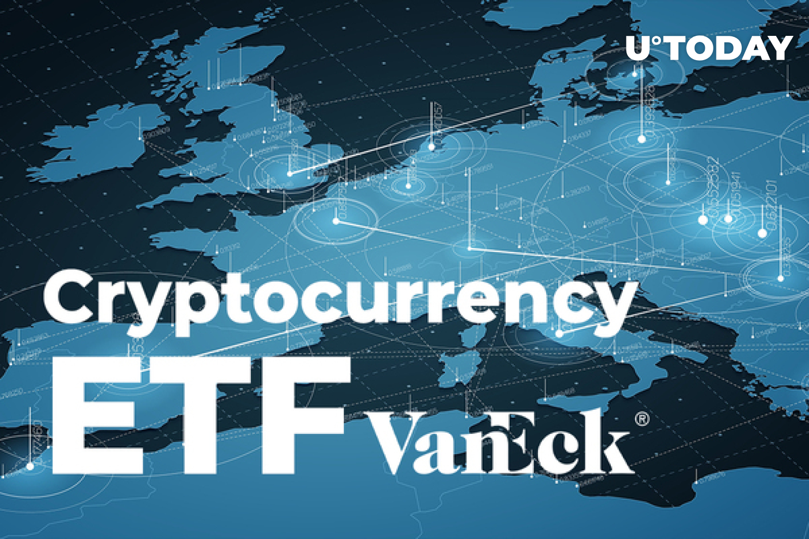 VanEck Rolls Out First Cryptocurrency ETF in Europe - U.Today