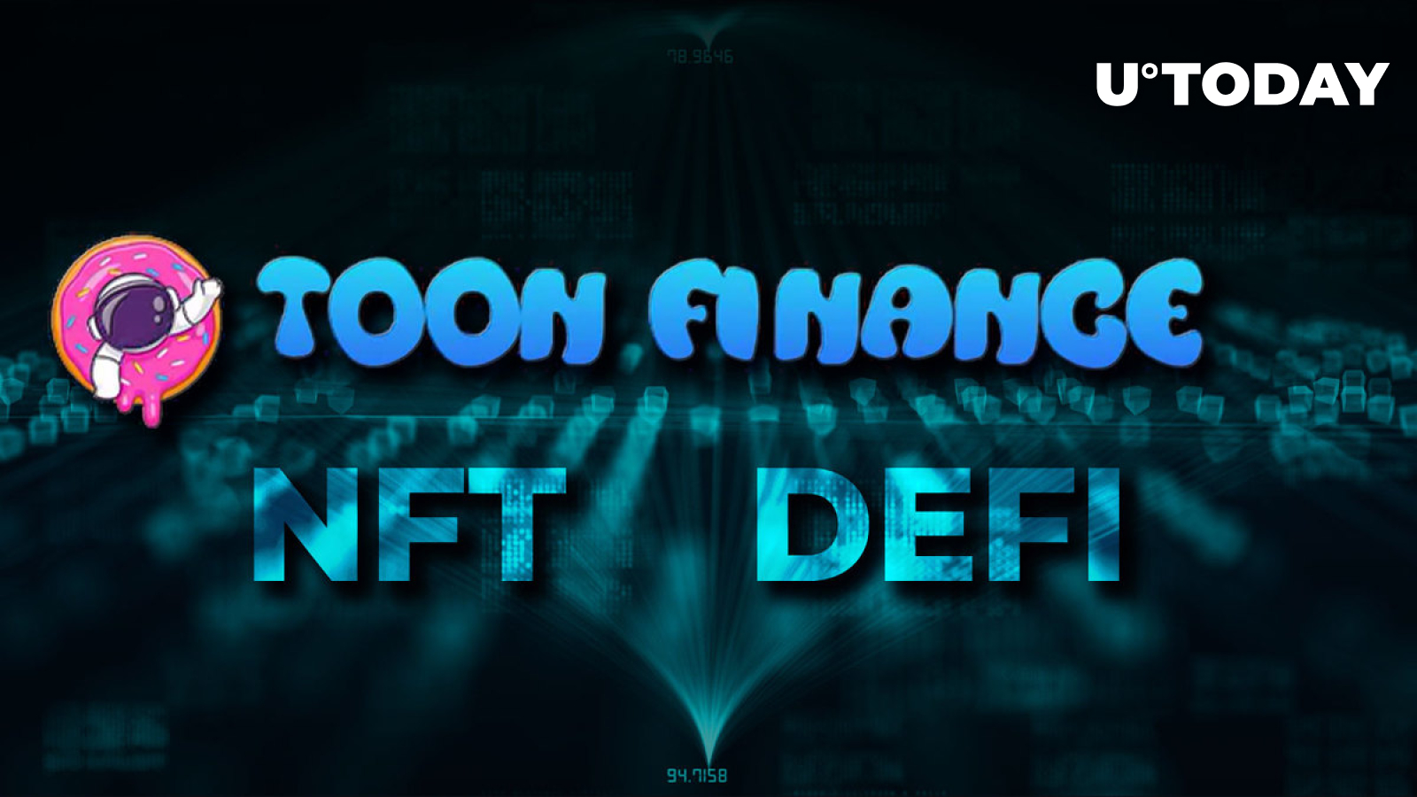 Toon Finance Launches Multi-Product DeFi and NFT Ecosystem - U.Today