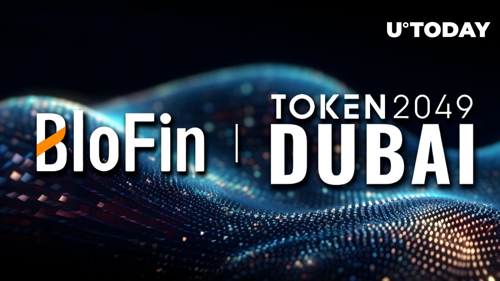 BloFin Sponsors TOKEN2049 Dubai, Launches Major Side Event: Details - U.Today