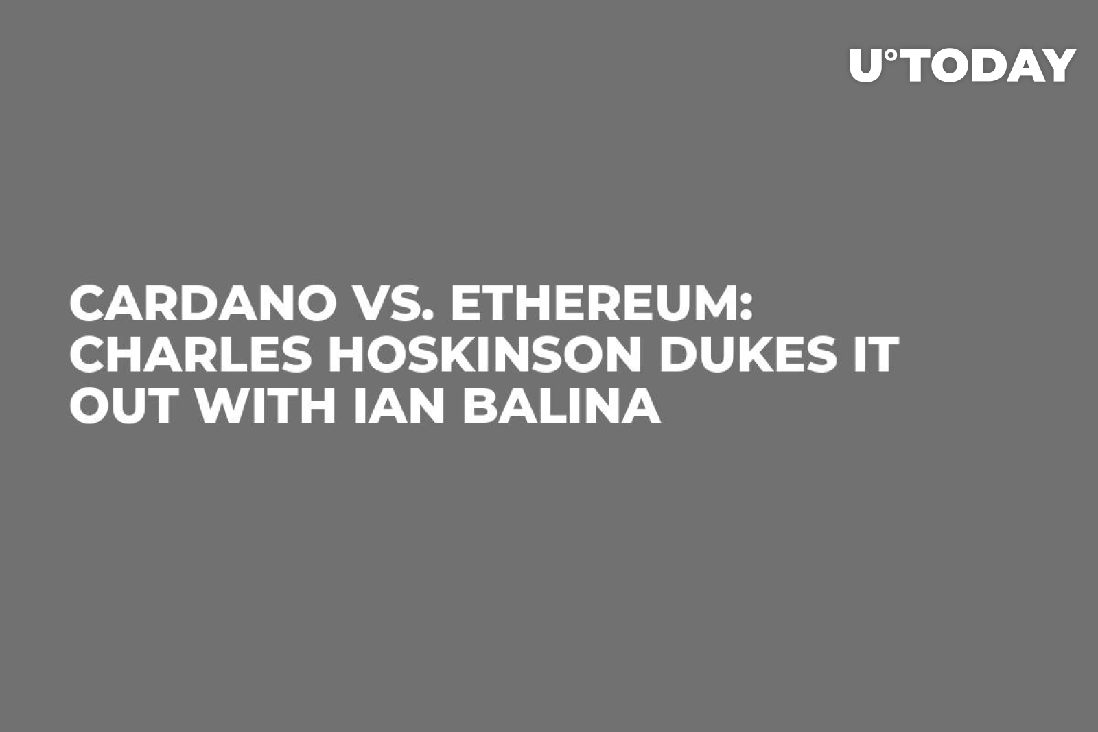 Cardano vs. Ethereum: Charles Hoskinson Dukes It Out With Ian Balina ...