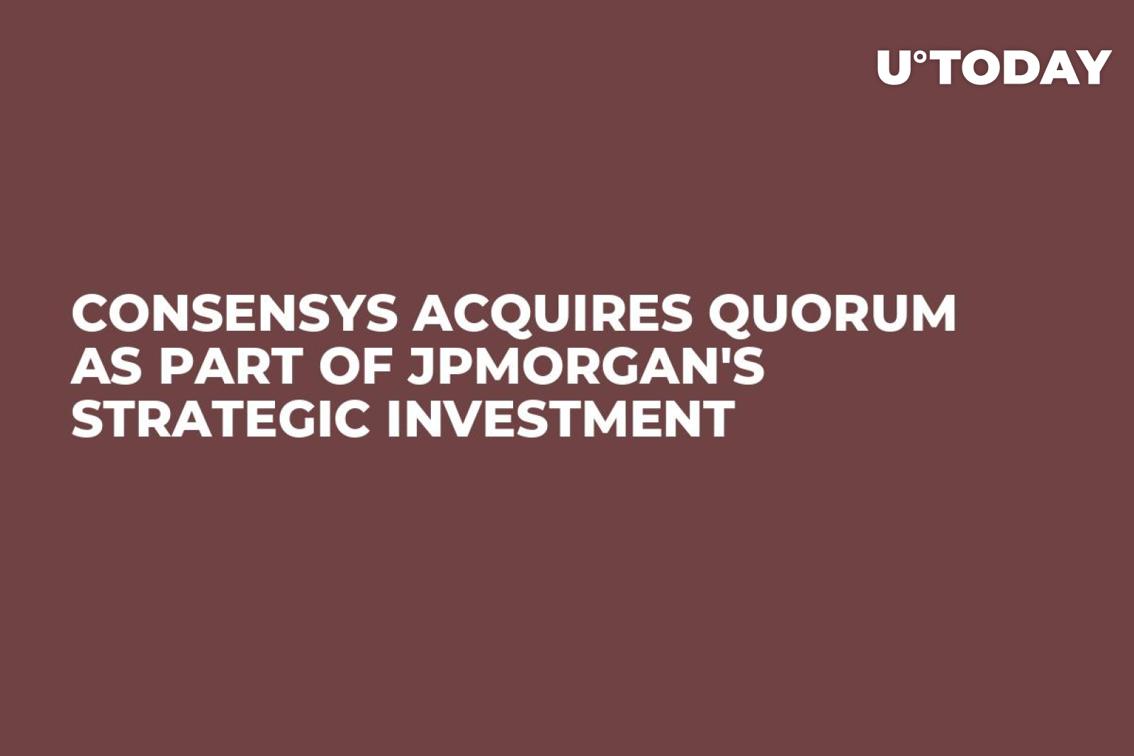 ConsenSys Acquires Quorum as Part of JPMorgan's Strategic Investment ...
