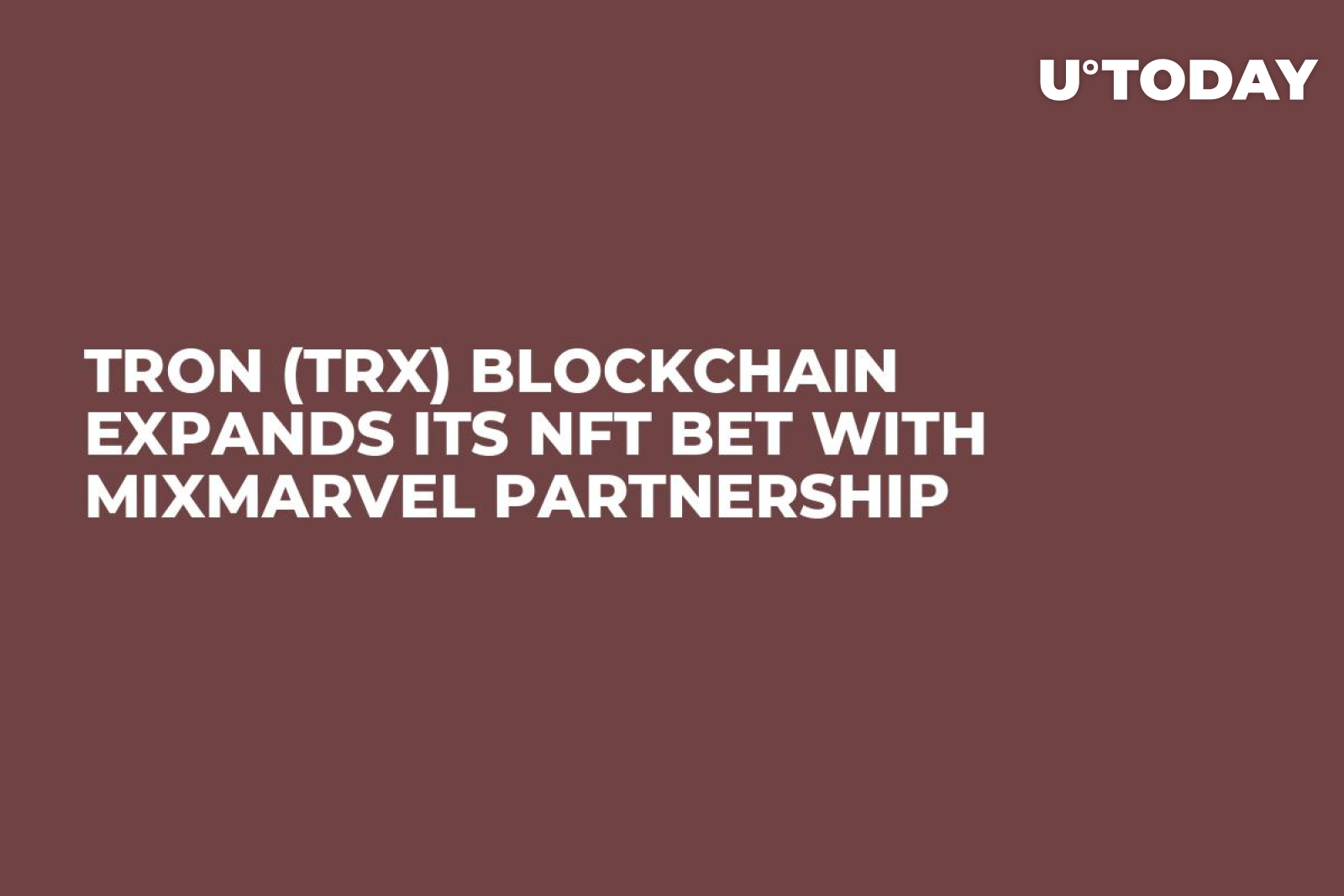 Tron (TRX) Blockchain Expands its NFT Bet With MixMarvel Partnership ...
