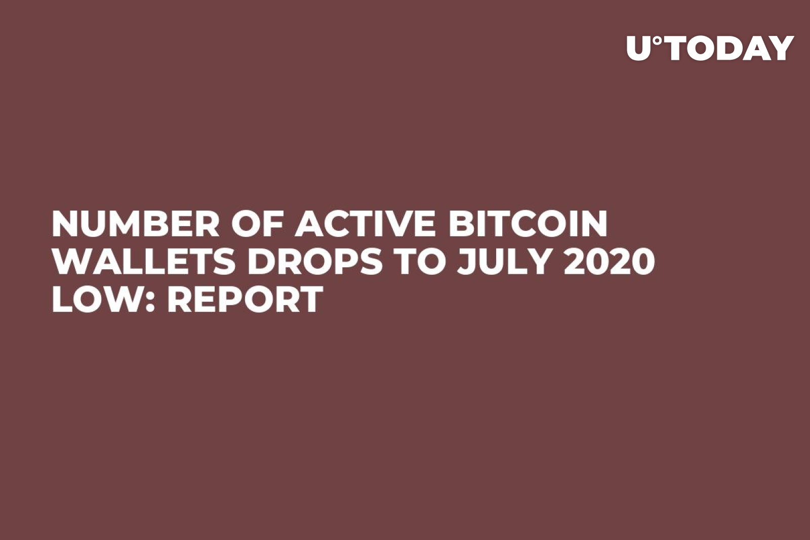 Number of Active Bitcoin Wallets Drops to July 2020 Low: Report - U.Today