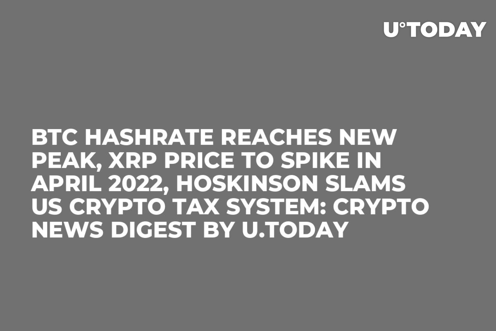 BTC Hashrate Reaches New Peak, XRP Price to Spike in April 2022 ...