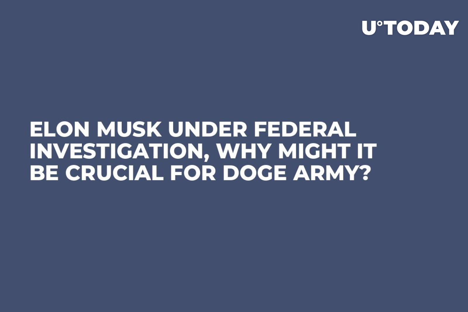 Elon Musk Under Federal Investigation, Why Might It Be Crucial for DOGE ...