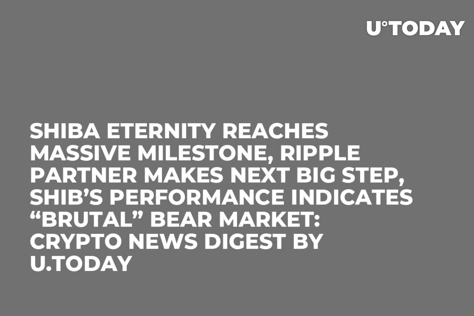 Shiba Eternity Reaches Massive Milestone, Ripple Partner Makes Next Big ...
