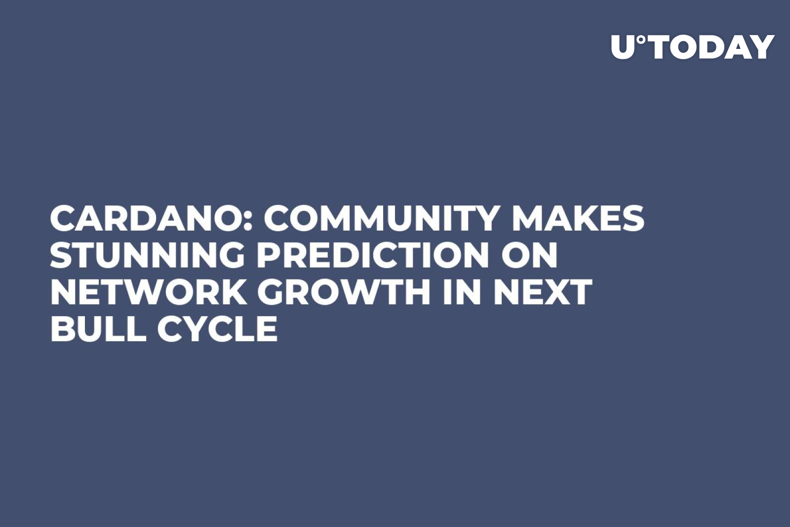 Cardano: Community Makes Stunning Prediction on Network Growth in Next ...