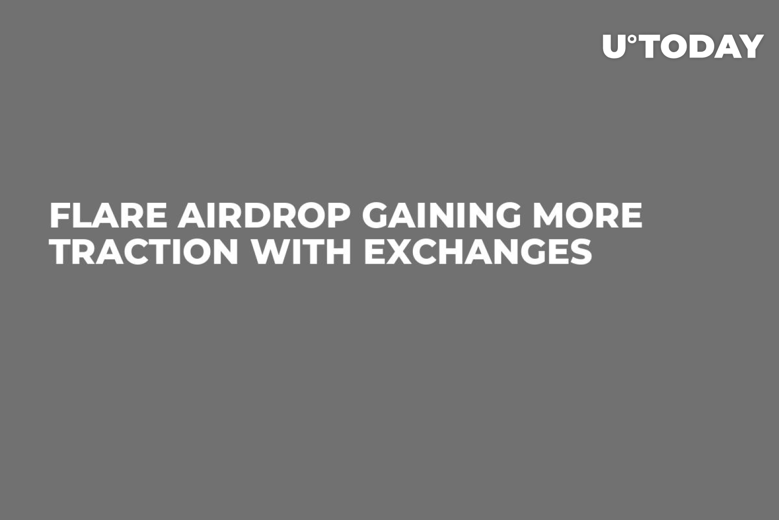 Flare Airdrop Gaining More Traction With Exchanges - U.Today