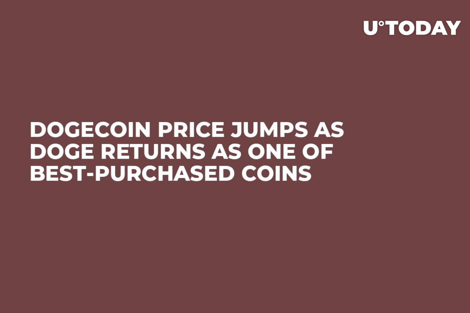 Dogecoin Price Jumps as DOGE Returns as One of Best-purchased Coins - U ...