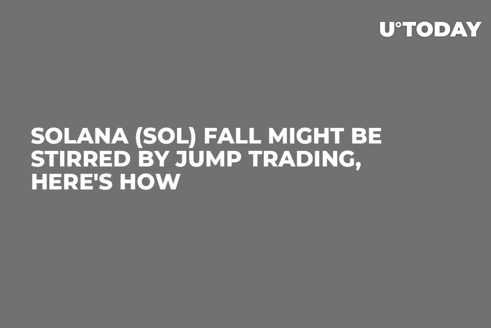 Solana (SOL) Fall Might Be Stirred by Jump Trading, Here's How - U.Today