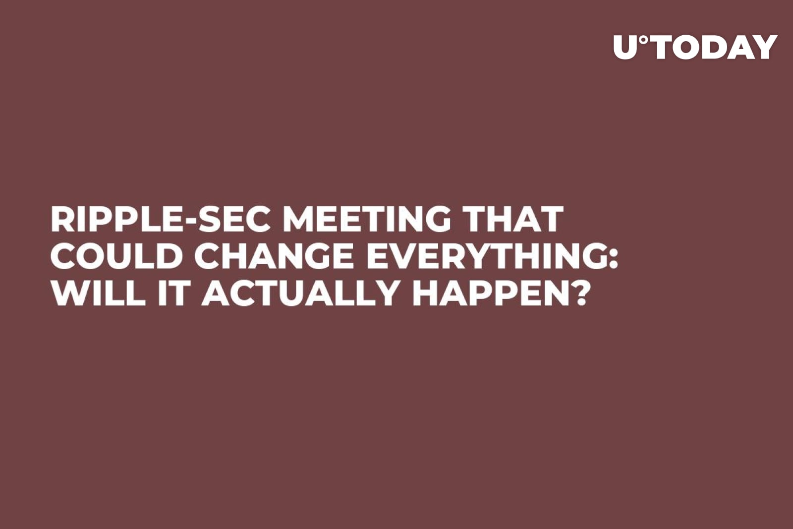 Ripple-SEC Meeting That Could Change Everything: Will It Actually ...