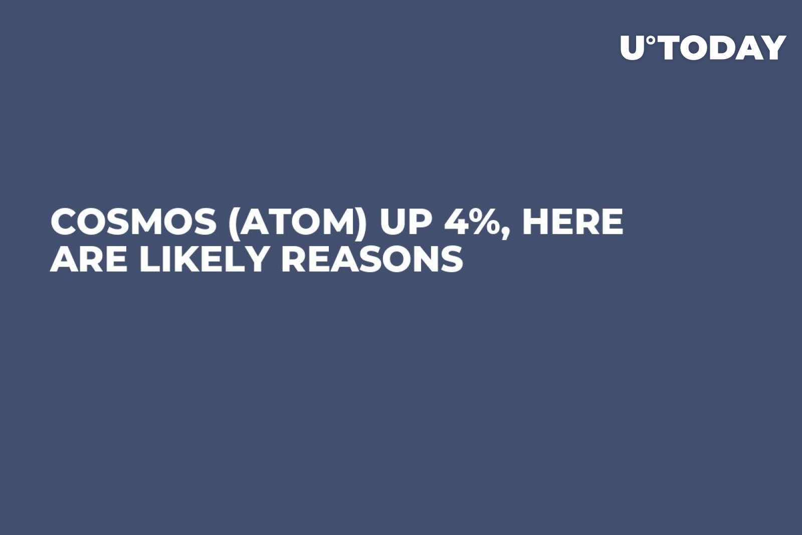 Cosmos (ATOM) up 4%, Here Are Likely Reasons - U.Today