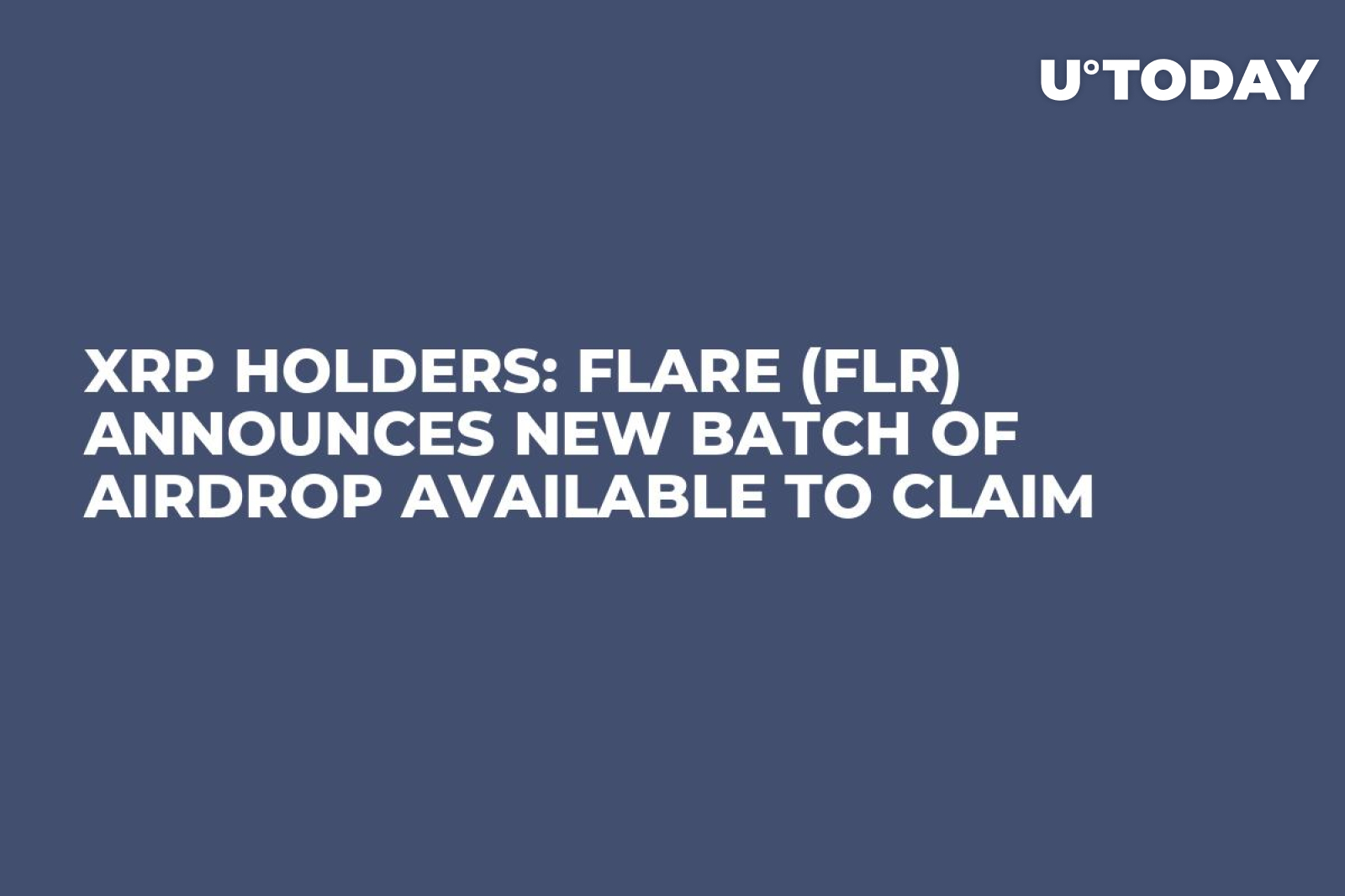 XRP Holders: Flare (FLR) Announces New Batch of Airdrop Available to ...