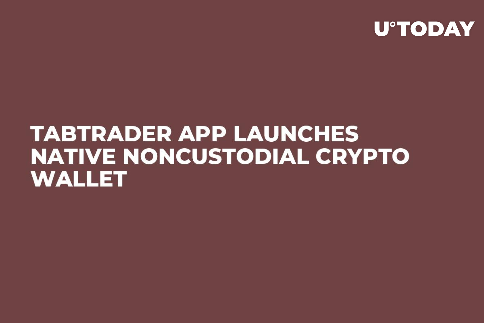 TabTrader App Launches Native Noncustodial Crypto Wallet - U.Today