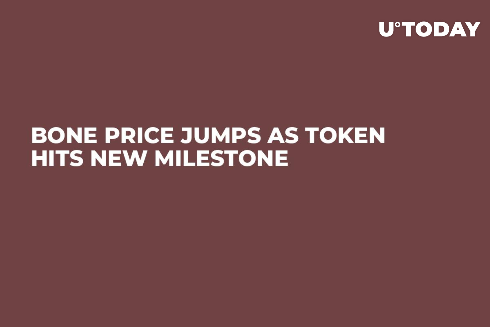 BONE Price Jumps as Token Hits New Milestone - U.Today