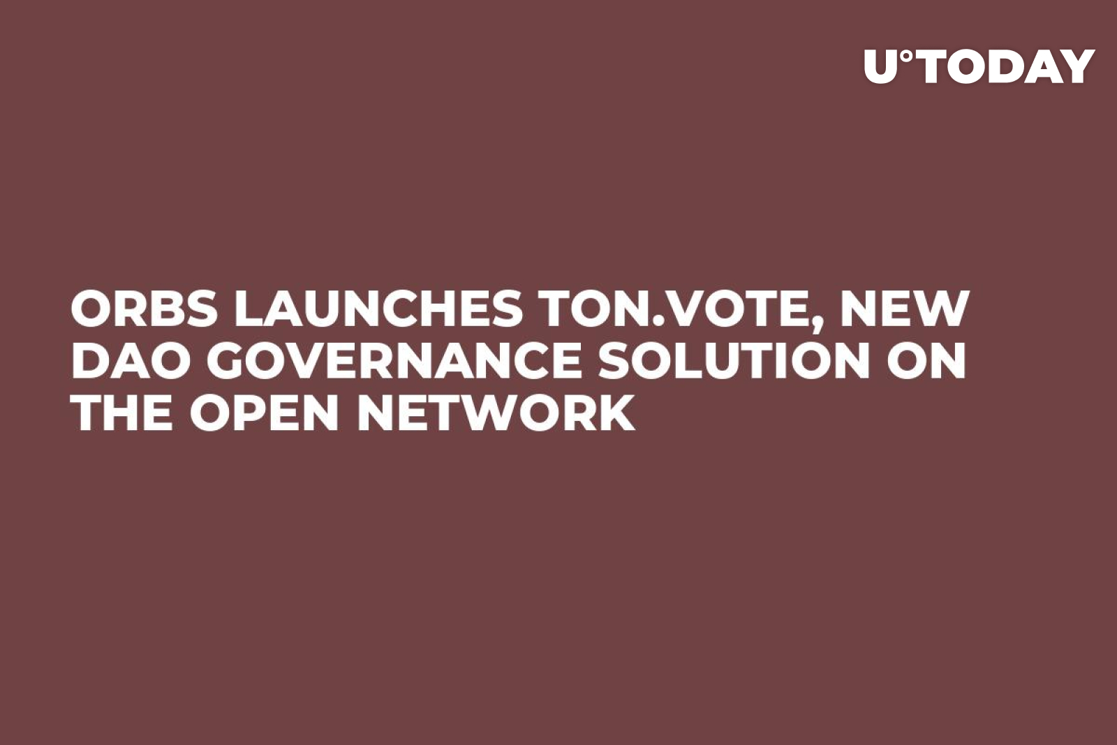 Orbs Launches TON.Vote, New DAO Governance Solution on The Open Network ...