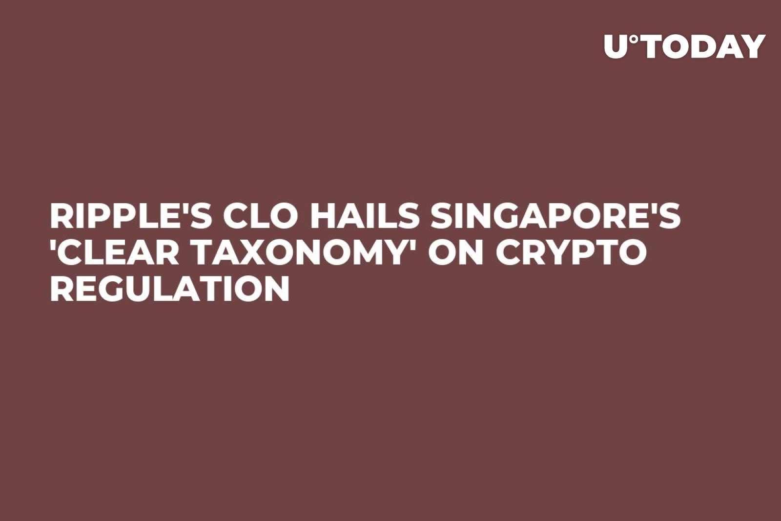 Ripple's CLO Hails Singapore's 'Clear Taxonomy' on Crypto Regulation ...
