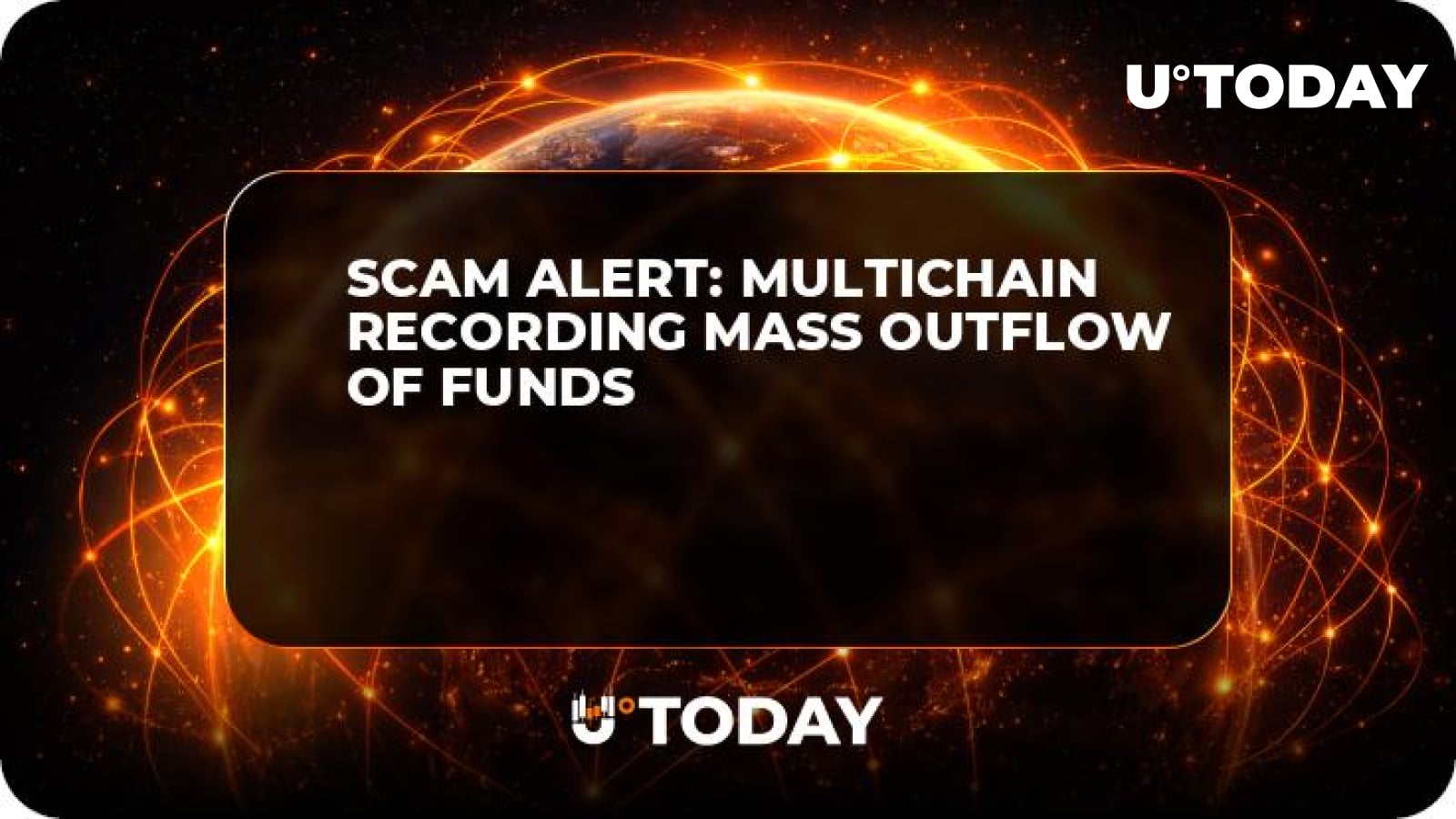 Scam Alert: Multichain Recording Mass Outflow of Funds - U.Today
