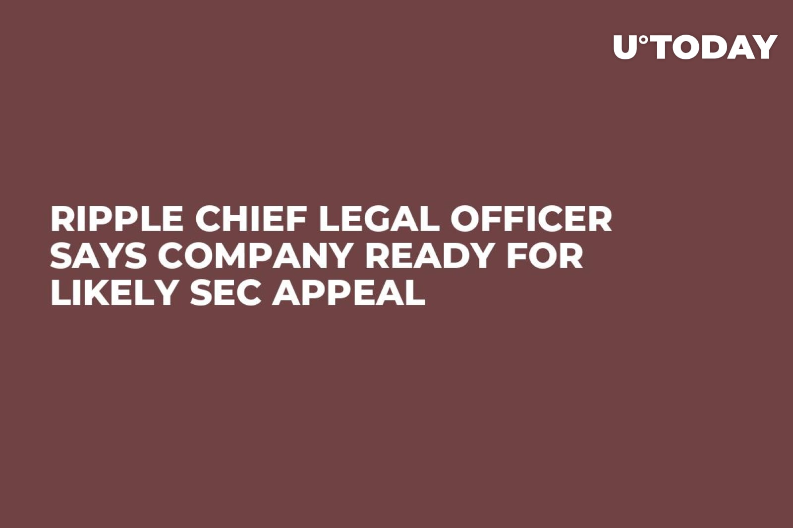 Ripple Chief Legal Officer Says Company Ready for Likely SEC Appeal - U ...
