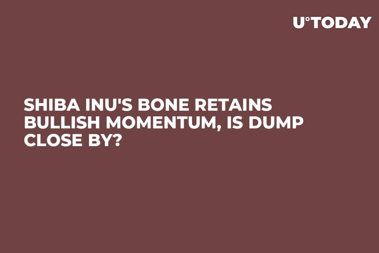 Shiba Inu's BONE Retains Bullish Momentum, Is Dump Close By? - U.Today