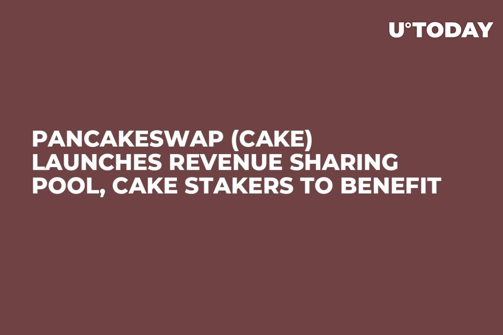 PancakeSwap (CAKE) Launches Revenue Sharing Pool, CAKE Stakers to ...