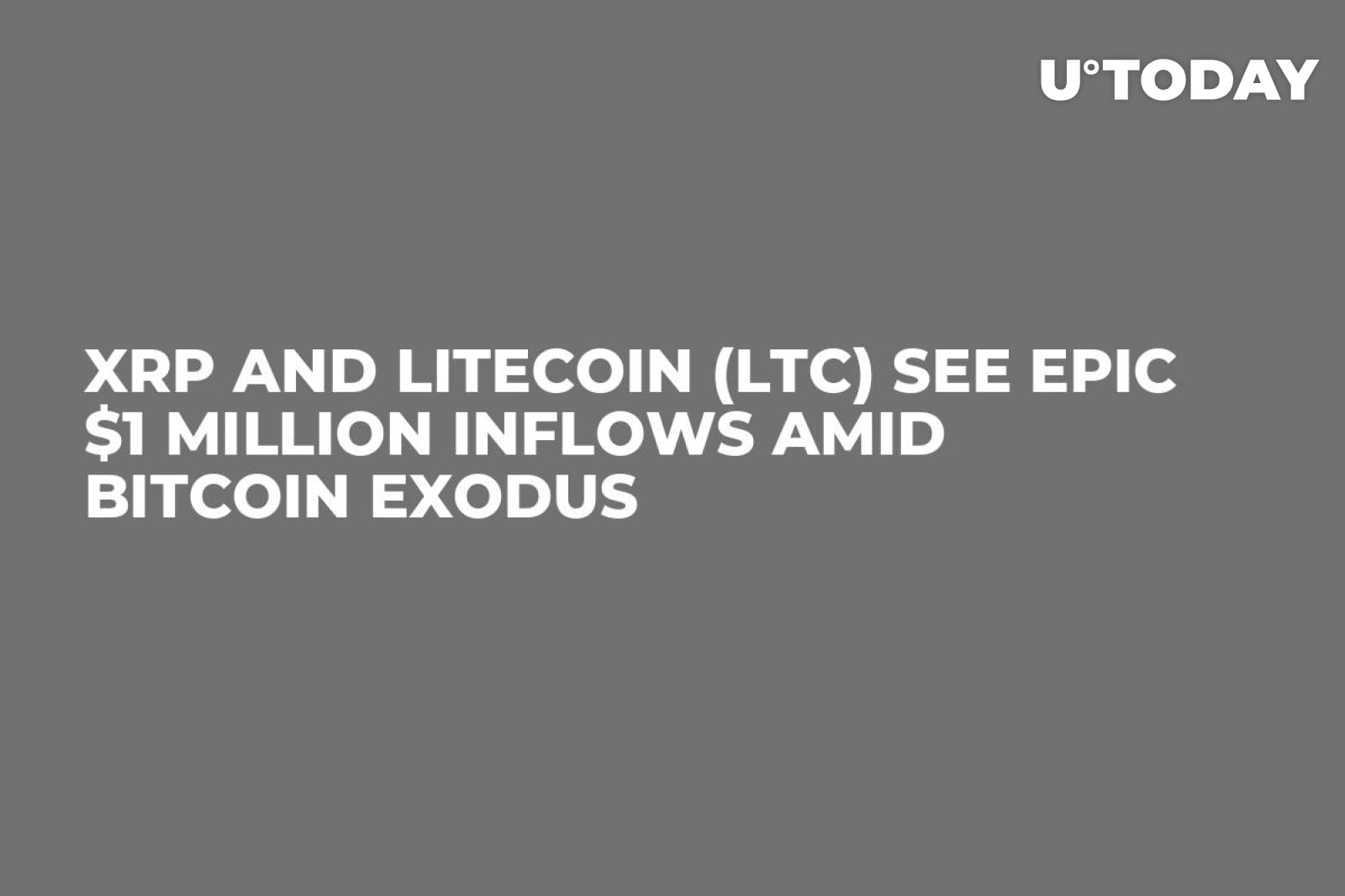 XRP and Litecoin (LTC) See Epic $1 Million Inflows Amid Bitcoin Exodus ...