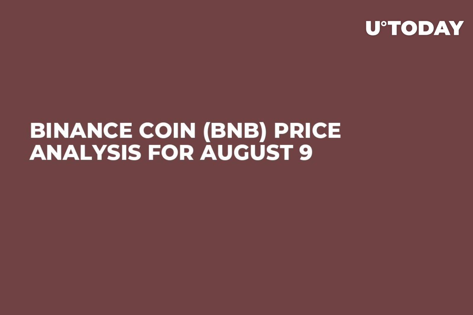 Binance Coin (BNB) Price Analysis for August 9 - U.Today
