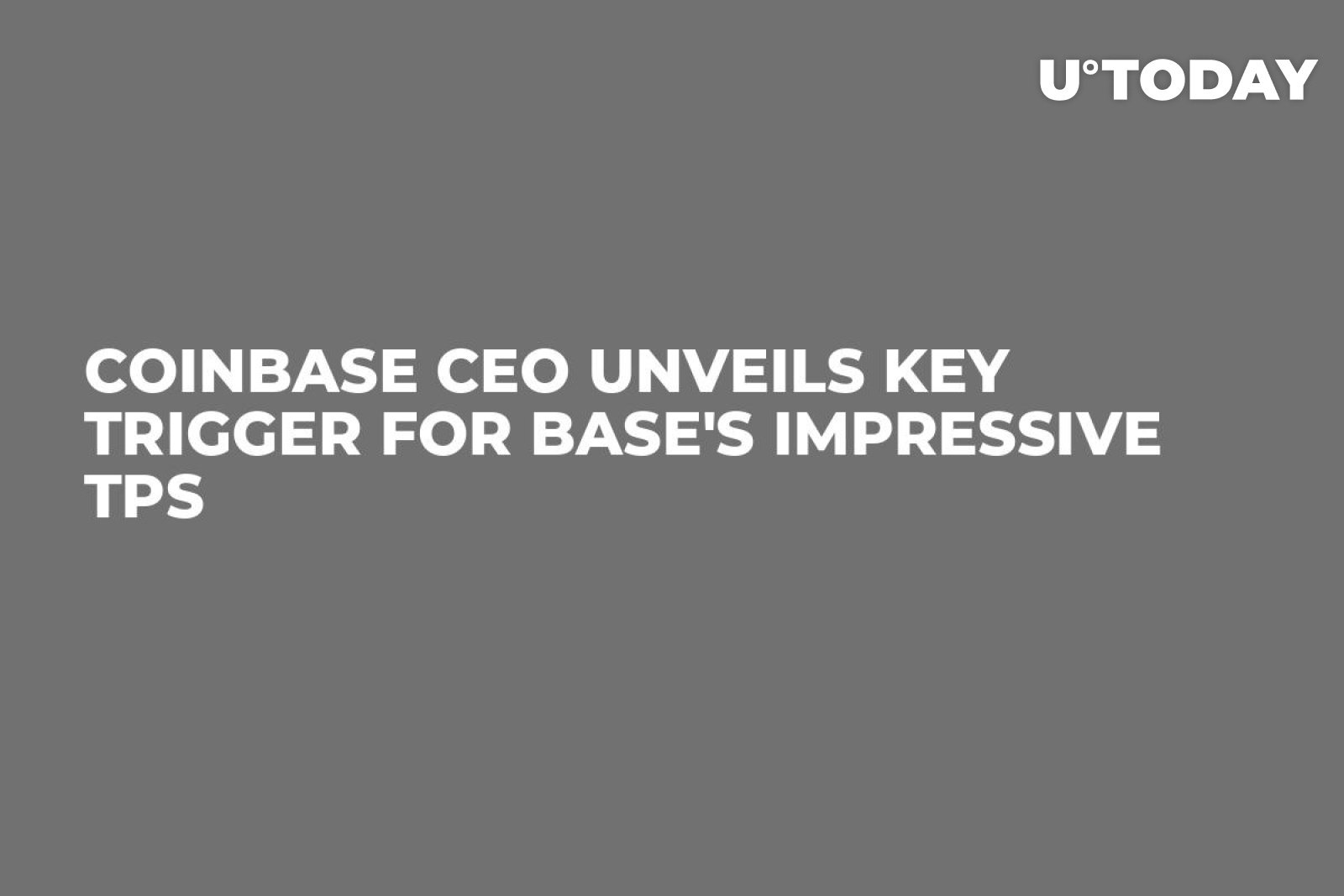 Coinbase CEO Unveils Key Trigger for Base's Impressive TPS - U.Today