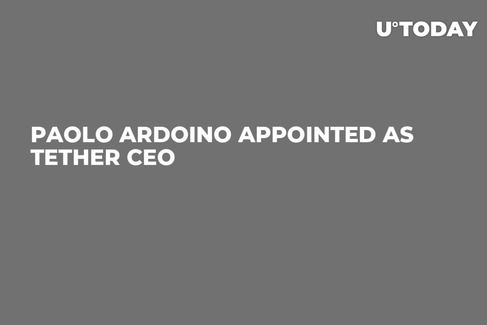 Paolo Ardoino Appointed as Tether CEO - U.Today
