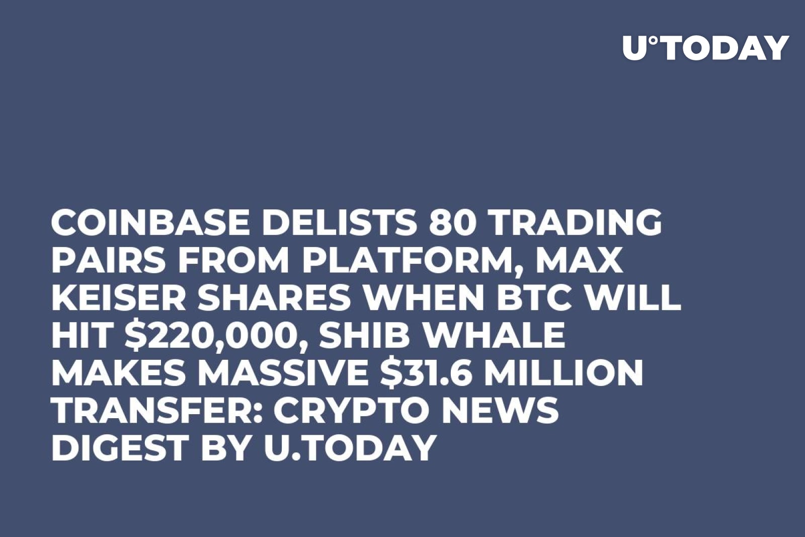 Coinbase Delists 80 Trading Pairs From Platform, Max Keiser Shares When ...