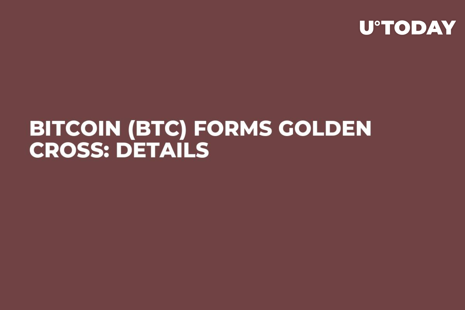 Bitcoin (BTC) Forms Golden Cross: Details - U.Today