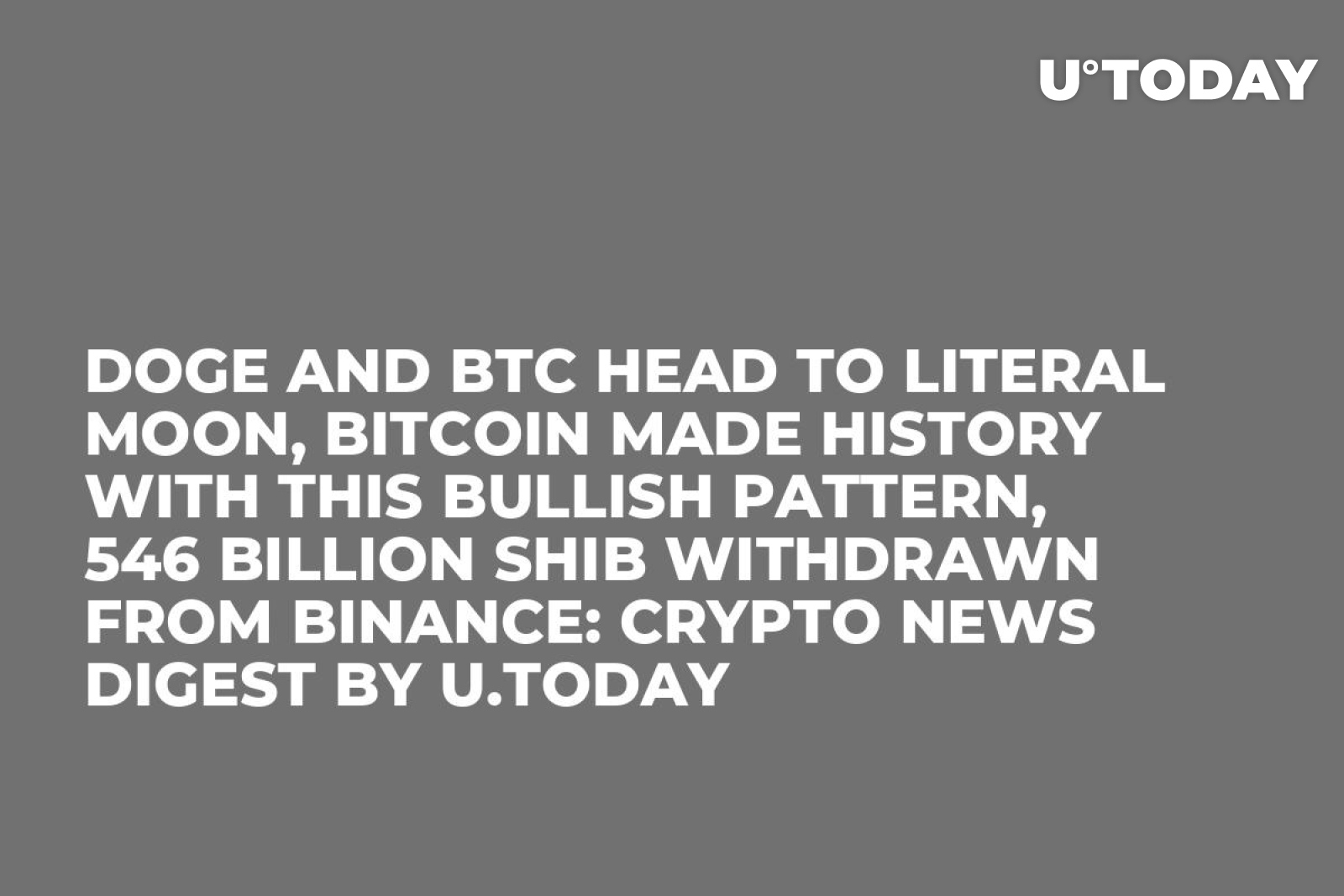 DOGE and BTC Head to Literal Moon, Bitcoin Made History With This ...