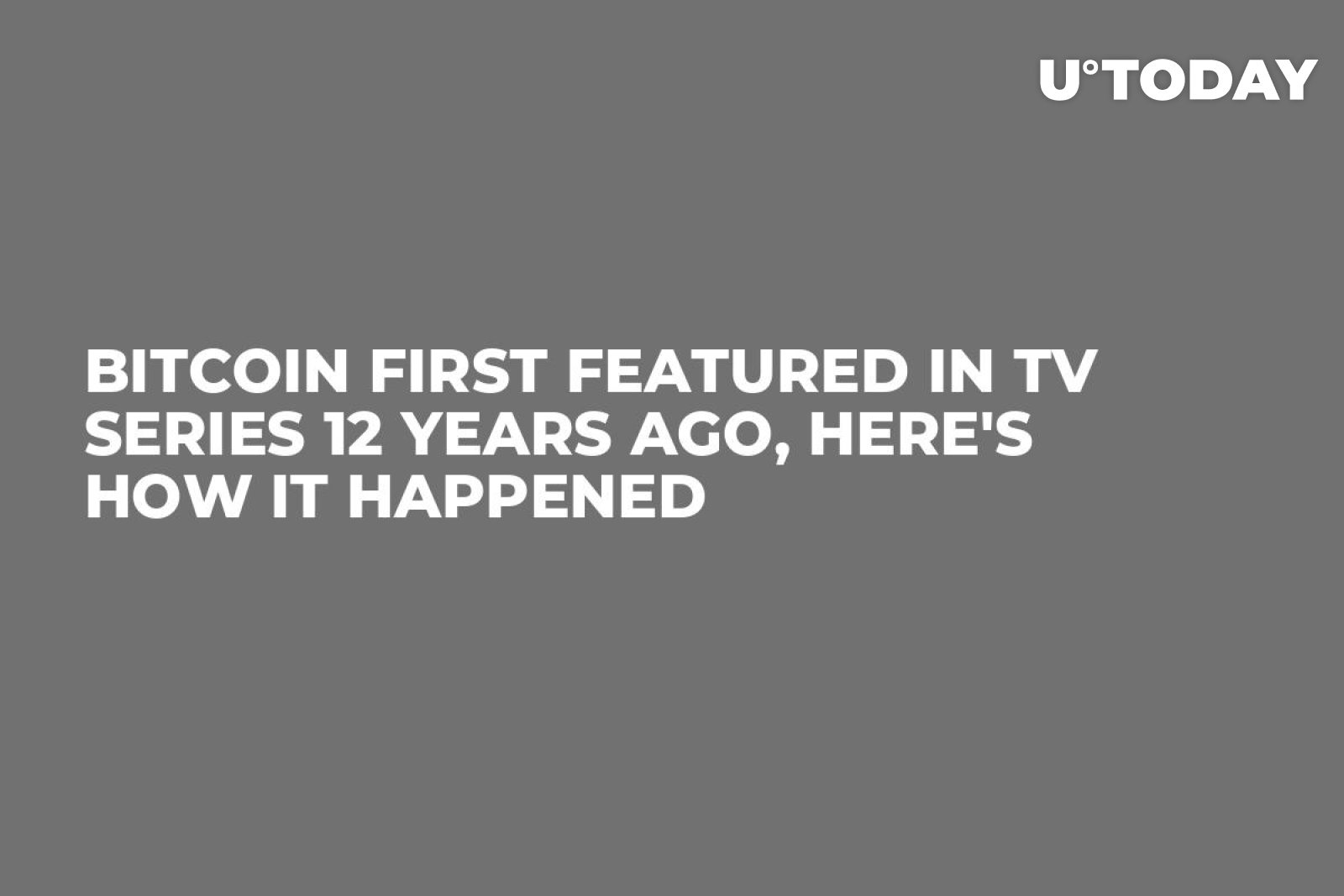 Bitcoin First Featured in TV Series 12 Years Ago, Here's How It ...
