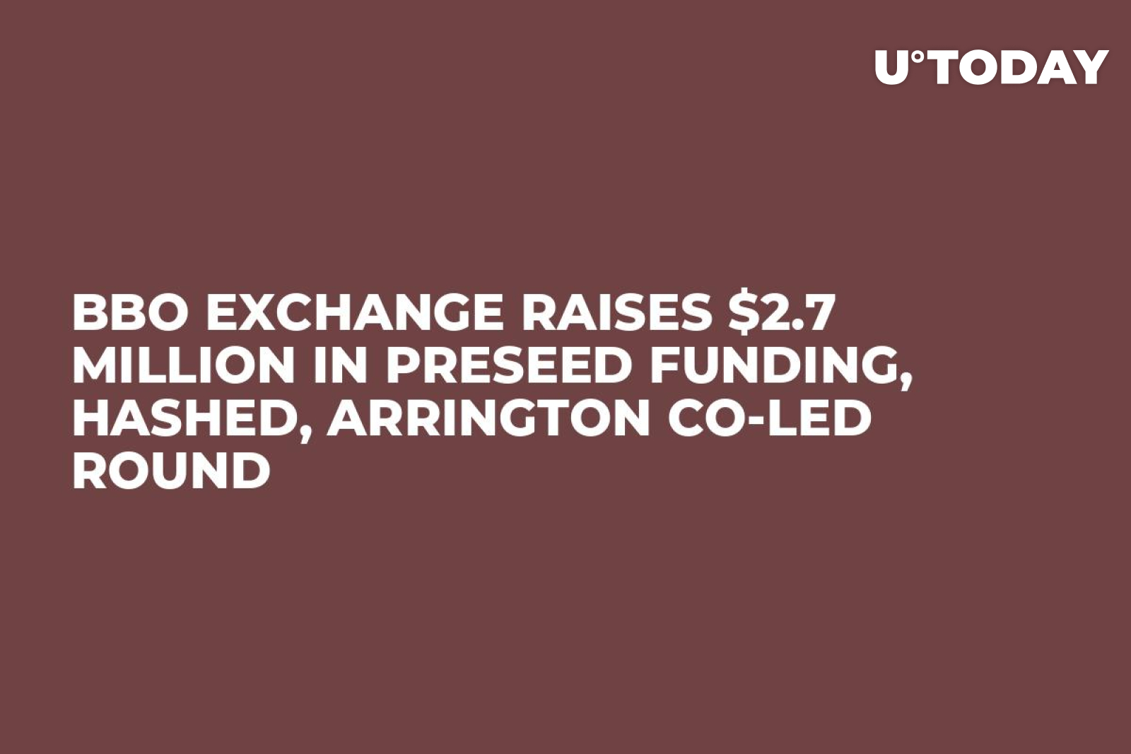 BBO Exchange Raises $2.7 Million in Preseed Funding, Hashed, Arrington ...