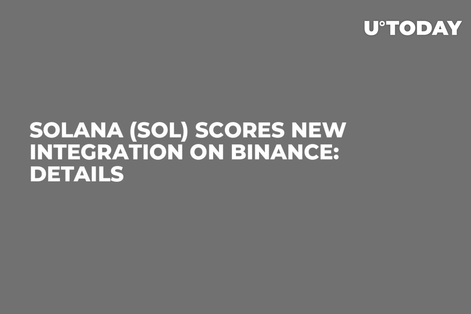Solana (SOL) Scores New Integration on Binance: Details - U.Today