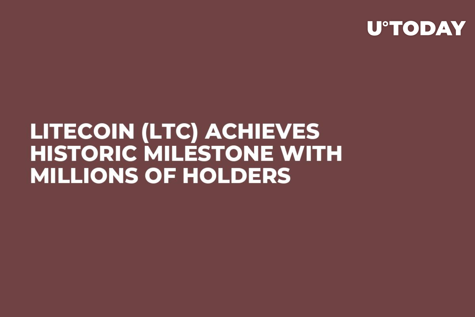 Litecoin (LTC) Achieves Historic Milestone With Millions of Holders - U ...